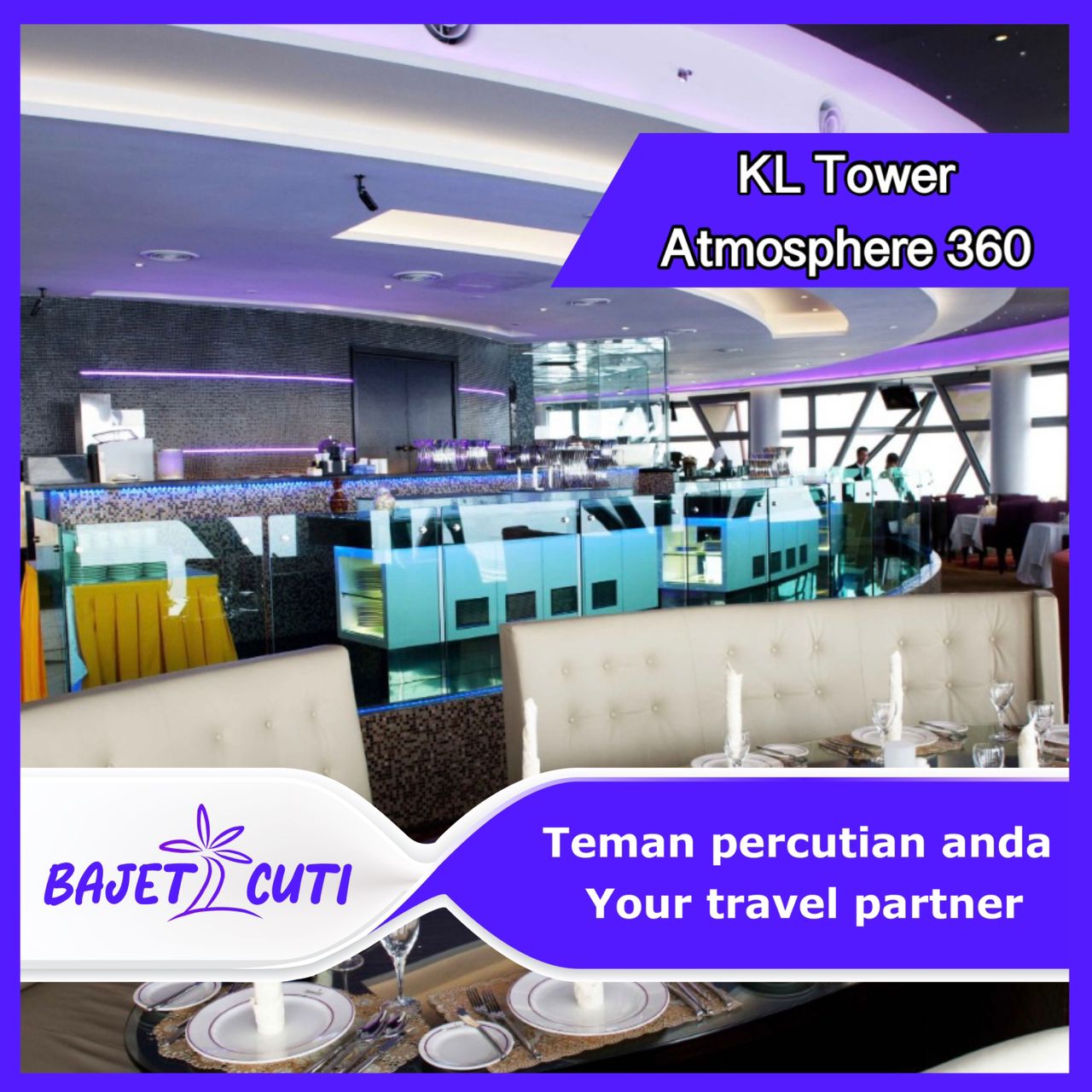 Atmosphere 360 Revolving Restaurant in KL Tower | bajet2cuti